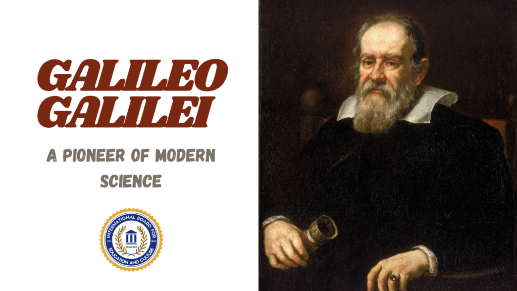 Galileo Galilei: A Pioneer of Modern Science - Ibec