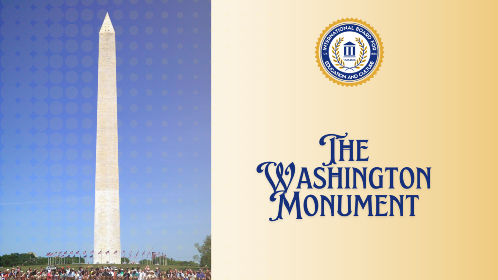 The Washington Monument: A Symbol of American Heritage - Ibec