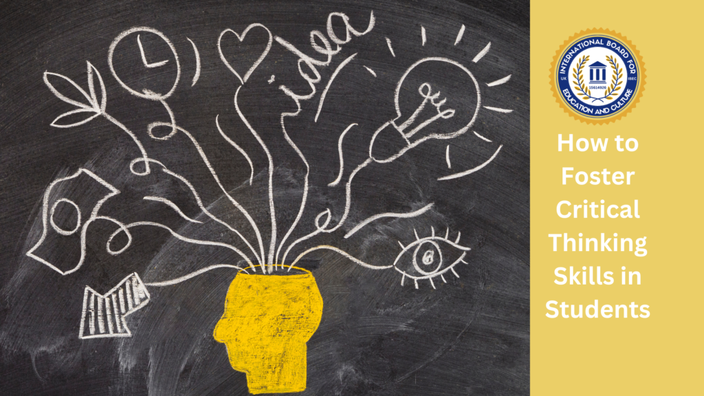 How to Foster Critical Thinking Skills in Students - Ibec