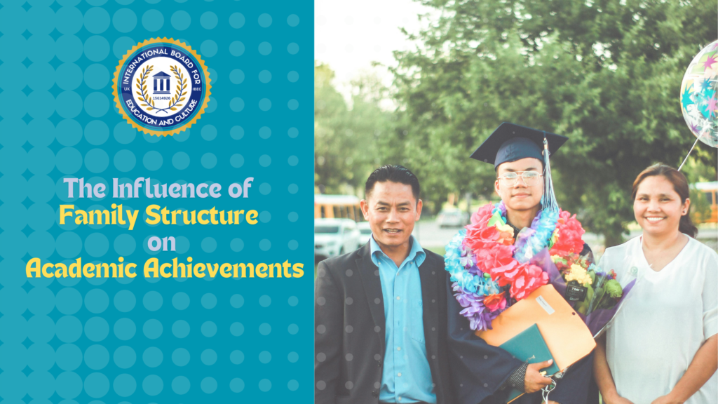 The Influence of Family Structure on Academic Achievements - Ibec